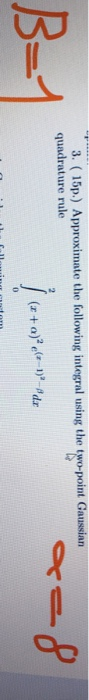 Solved 3. (15p.) Approximate the following integral using | Chegg.com