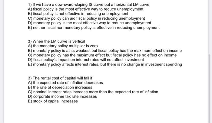 Solved 1) If we have a downward-sloping IS curve but a | Chegg.com