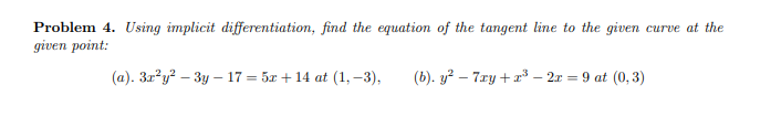 Solved Problem 4. ﻿Using implicit differentiation, find the | Chegg.com