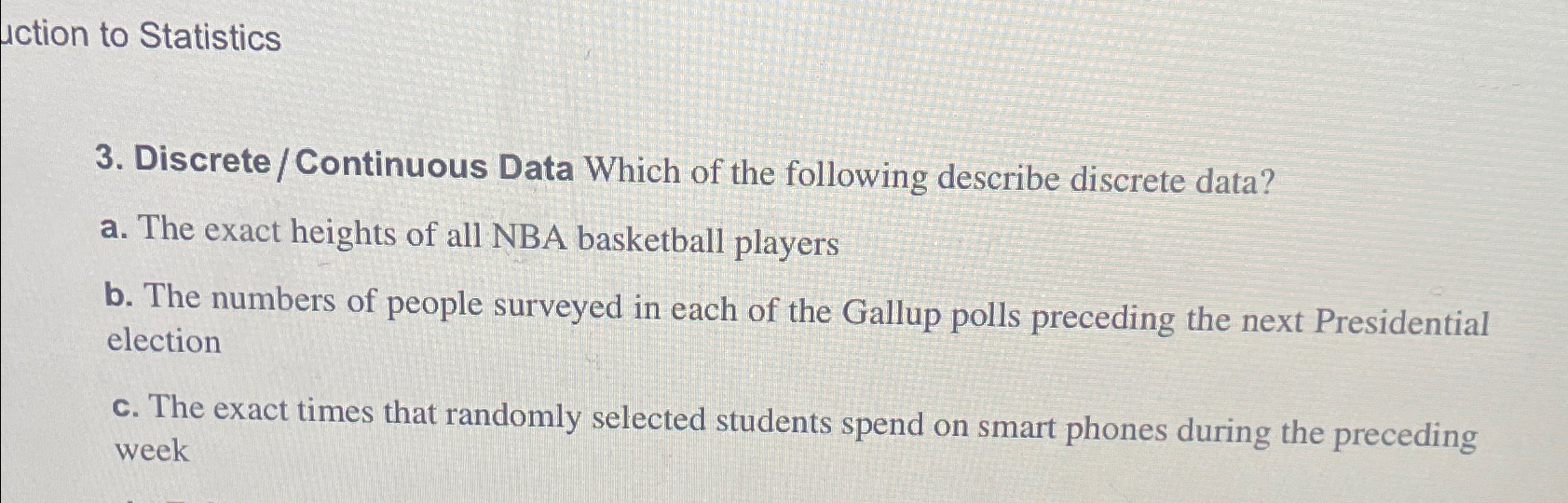 Solved uction to Statistics3. ﻿Discrete / ﻿Continuous Data | Chegg.com