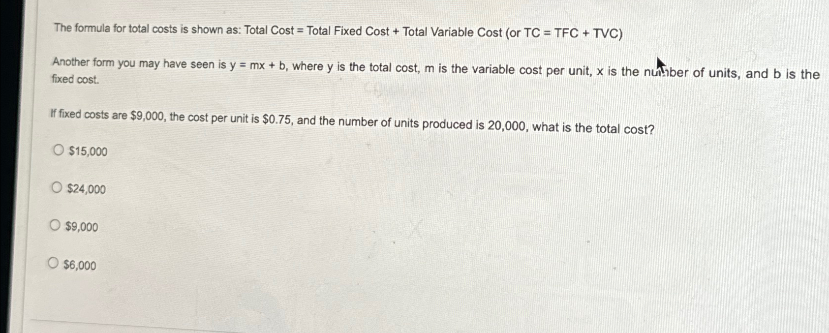 Solved The formula for total costs is shown as: Total Cost = | Chegg.com