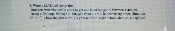Solved 4 Write A Matlab Script That Interacts With The 8940