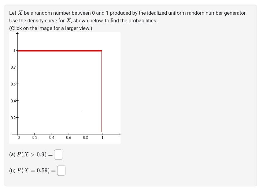 Solved Let X be a random number between 0 and 1 produced by | Chegg.com