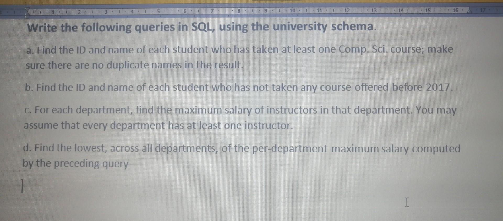 Write the following queries in SQL, using the | Chegg.com