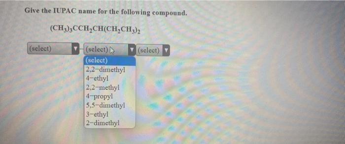 Solved Give the IUPAC name for the following compound. | Chegg.com
