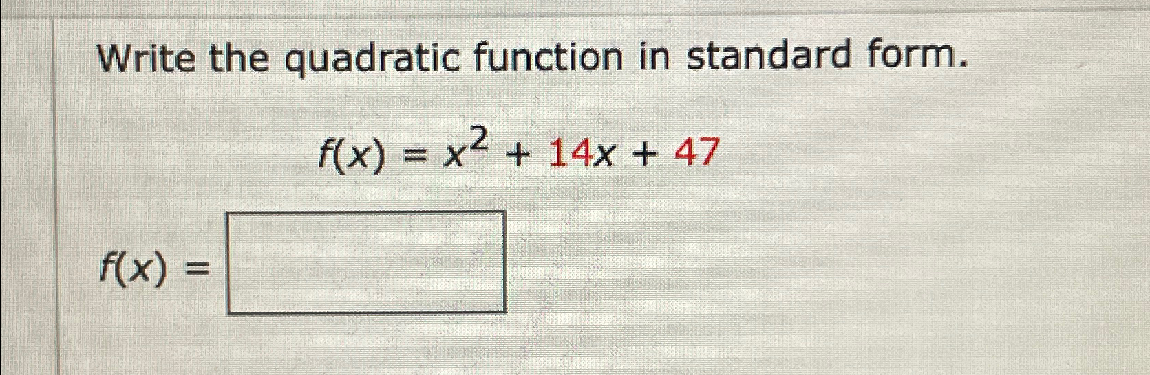 Solved Write the quadratic function in standard | Chegg.com