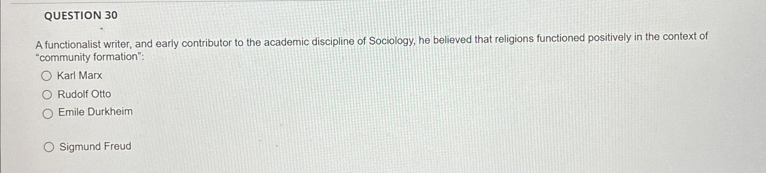 Solved QUESTION 30A functionalist writer, and early | Chegg.com