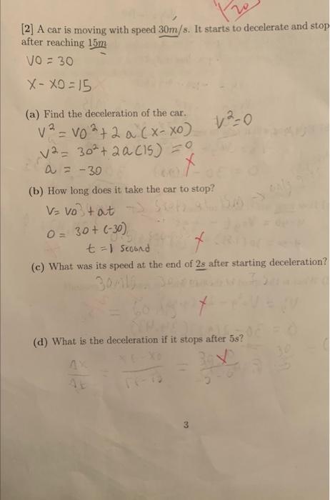 Solved [2] A car is moving with speed 30 m/s. It starts to | Chegg.com