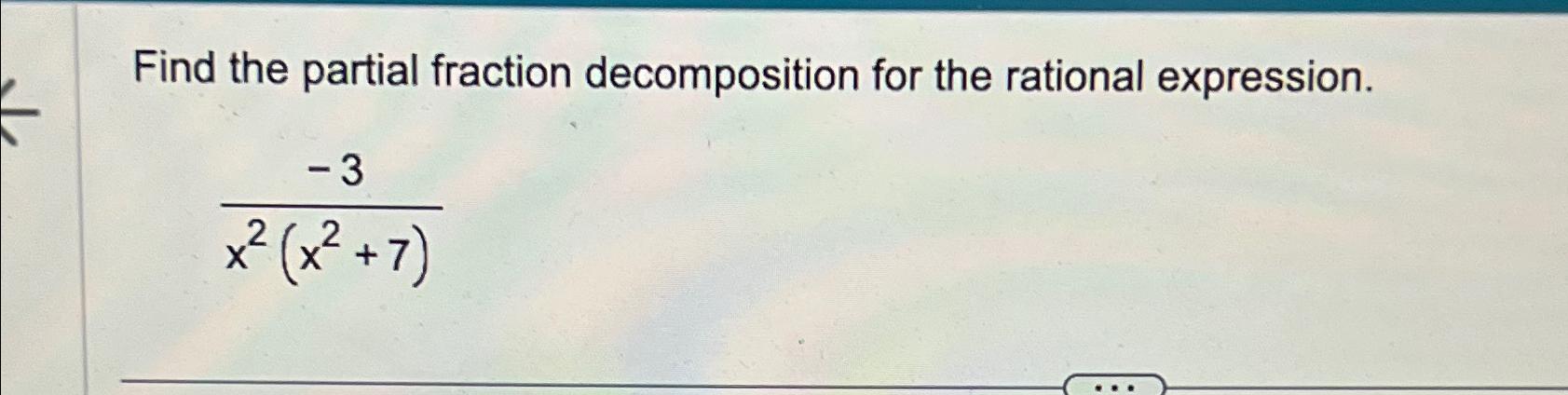Solved Find the partial fraction decomposition for the | Chegg.com