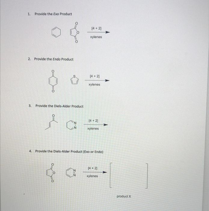 Solved 1. Provide the Exo Product 2. Provide the Endo | Chegg.com