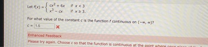 Solved Let f(x)={cx2+6xx3−cx if x