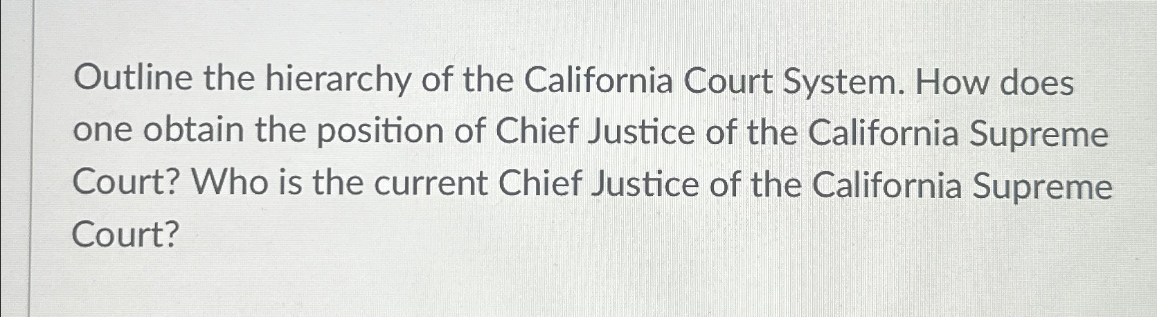 Solved Outline the hierarchy of the California Court System. | Chegg.com