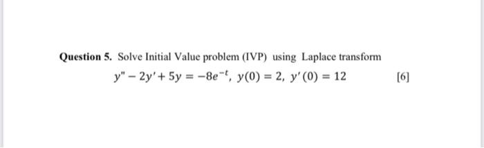 Question 5. Solve Initial Value problem (IVP) using | Chegg.com