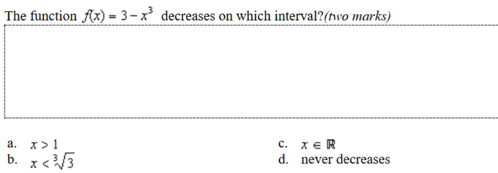 Solved The function f(x)=3-x3 ﻿decreases on which | Chegg.com