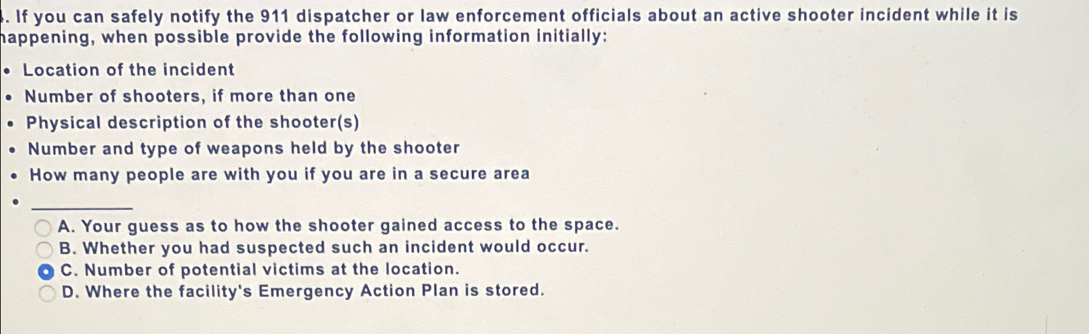 Solved If you can safely notify the 911 ﻿dispatcher or law | Chegg.com
