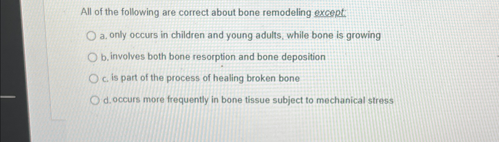 Solved All of the following are correct about bone | Chegg.com