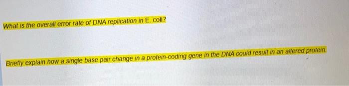 Solved What is the overall error rate of DNA replication in | Chegg.com