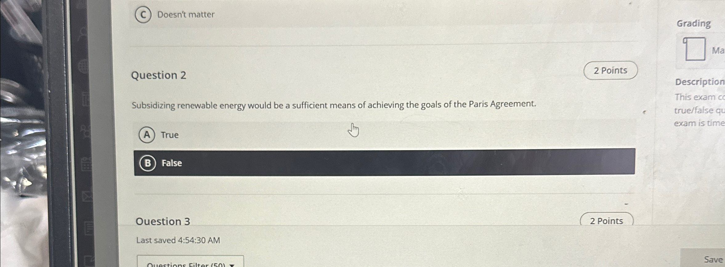 Solved (C)Doesn't matterGradingQuestion 2Subsidizing | Chegg.com