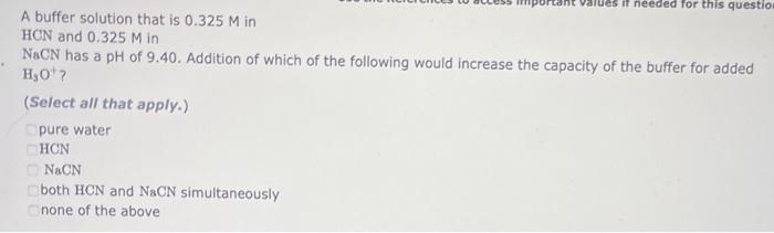 Solved A buffer solution that is 0.325M in HCN and 0.325M in | Chegg.com