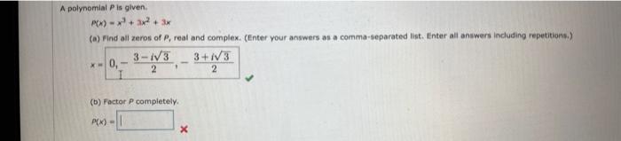 Solved A polynomial P is given. P(x)=x3+2x2+3x (a) Find all | Chegg.com