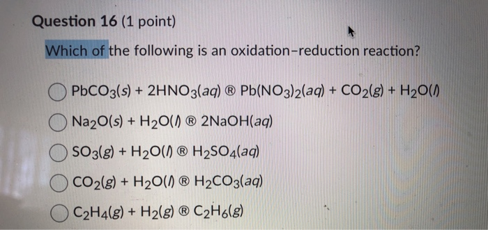 Solved Question 16 (1 point) Which of the following is an | Chegg.com