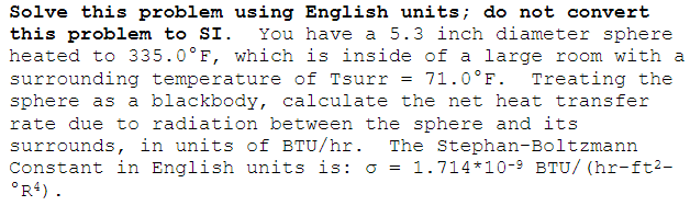 Solved Solve this problem using English units; do not | Chegg.com