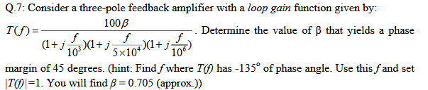 Solved Q.7: Consider a three-pole feedback amplifier with a | Chegg.com