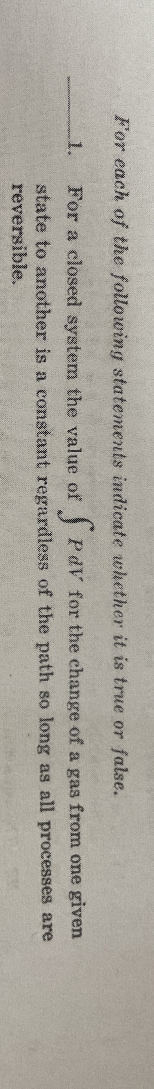 Solved For each of the following statements indicate whether | Chegg.com