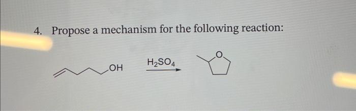 Solved 4. Propose a mechanism for the following reaction: | Chegg.com