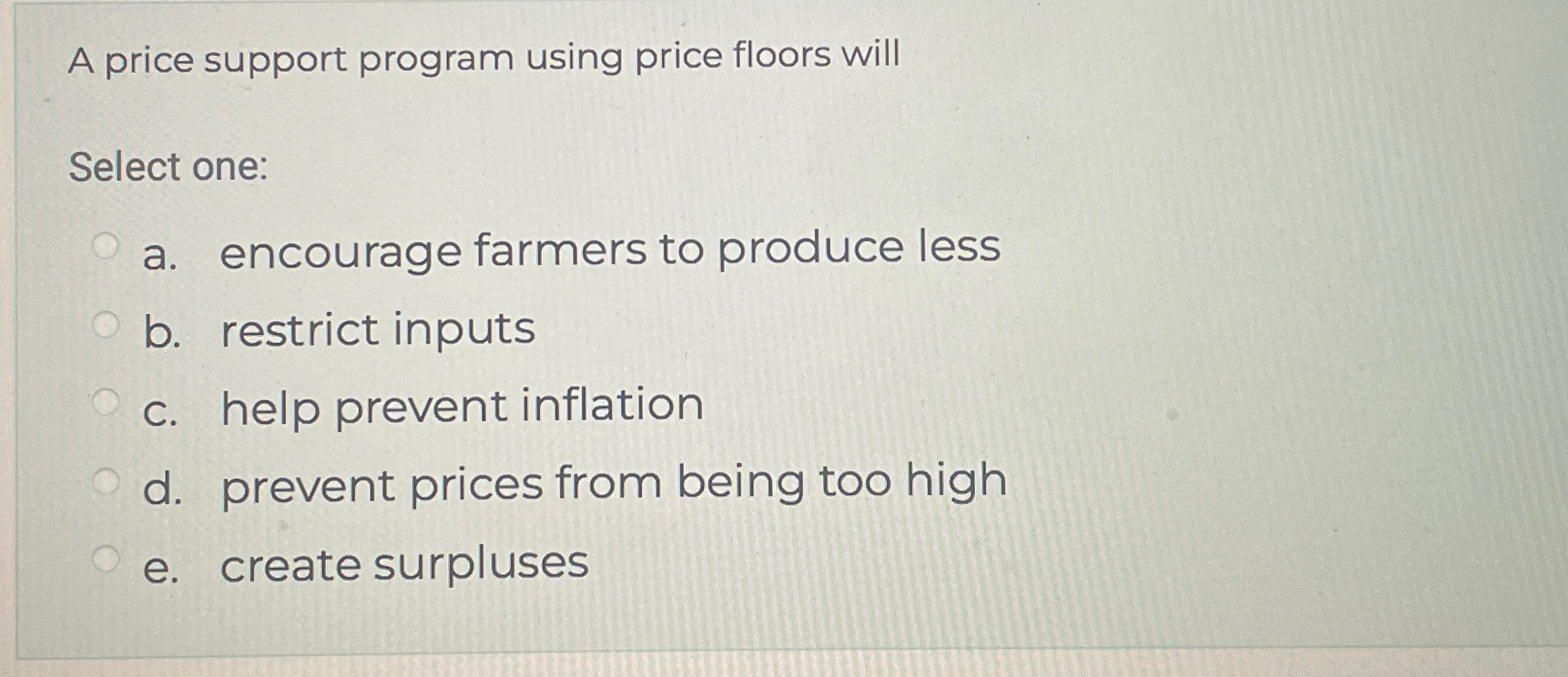Solved A price support program using price floors willSelect | Chegg.com