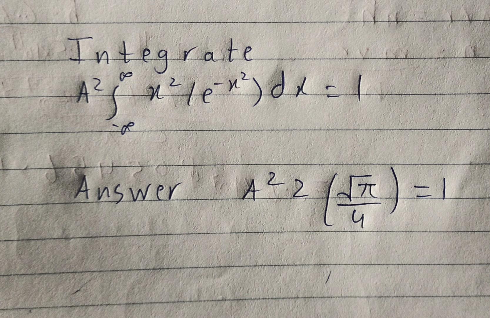 Solved A2∫−∞∞x2(e−x2)dx=1 Answer A2⋅2(4π)=1 | Chegg.com