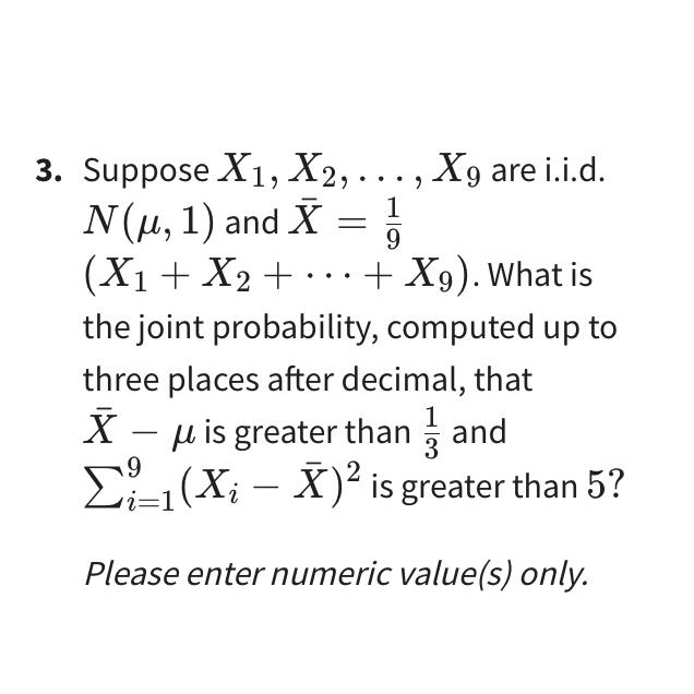 Solved Suppose x1,x2,dots,x9 ﻿are i.i.d. N(μ,1) ﻿and | Chegg.com