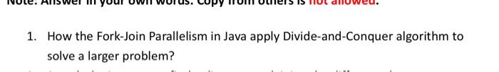 Solved 1 How The Fork Join Parallelism In Java Apply 4254