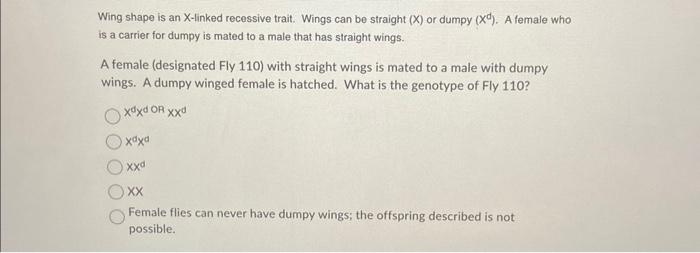 Solved Wing shape is an X-linked recessive trait. Wings can | Chegg.com