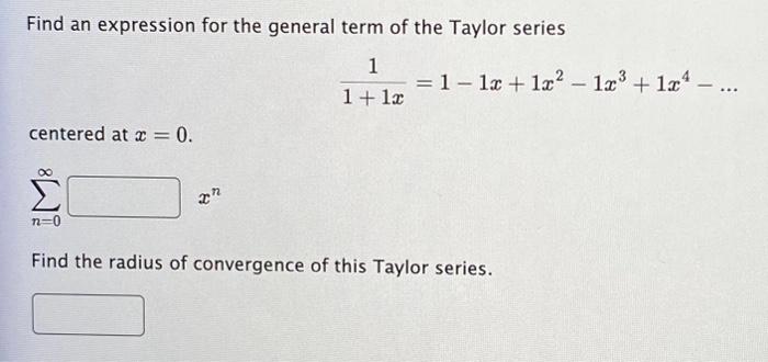 Solved Find an expression for the general term of the Taylor | Chegg.com