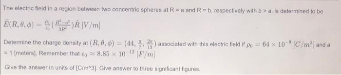 Solved The electric field in a region between two concentric | Chegg.com