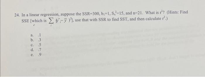 Solved 24. In a linear regression, suppose the SSR=300, | Chegg.com