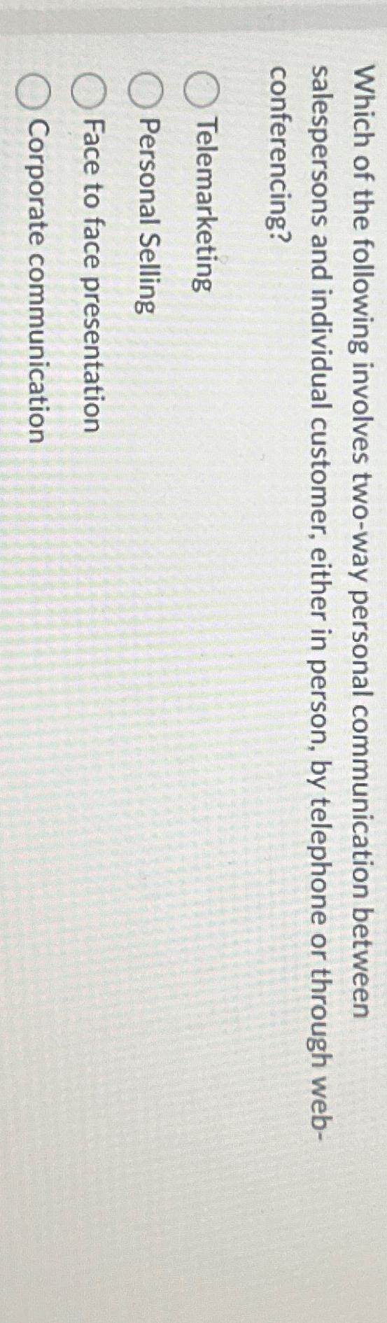 Solved Which of the following involves two-way personal | Chegg.com