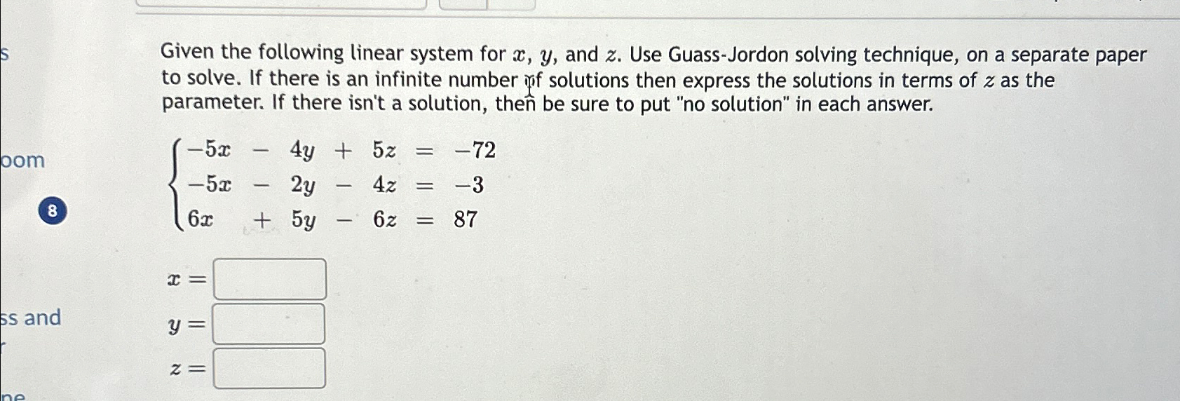 Solved Given the following linear system for x,y, ﻿and z. | Chegg.com