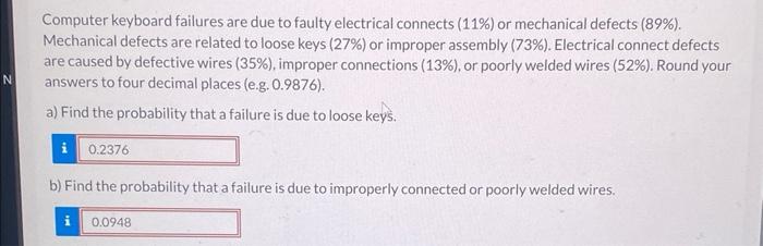 Solved Computer keyboard failures are due to faulty | Chegg.com
