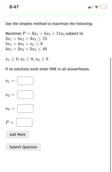 Solved Use the simplex method to maximize the following: | Chegg.com