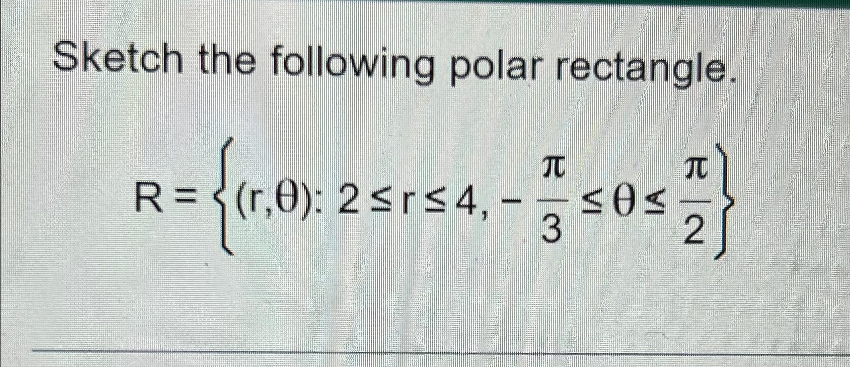 Solved Sketch the following polar | Chegg.com