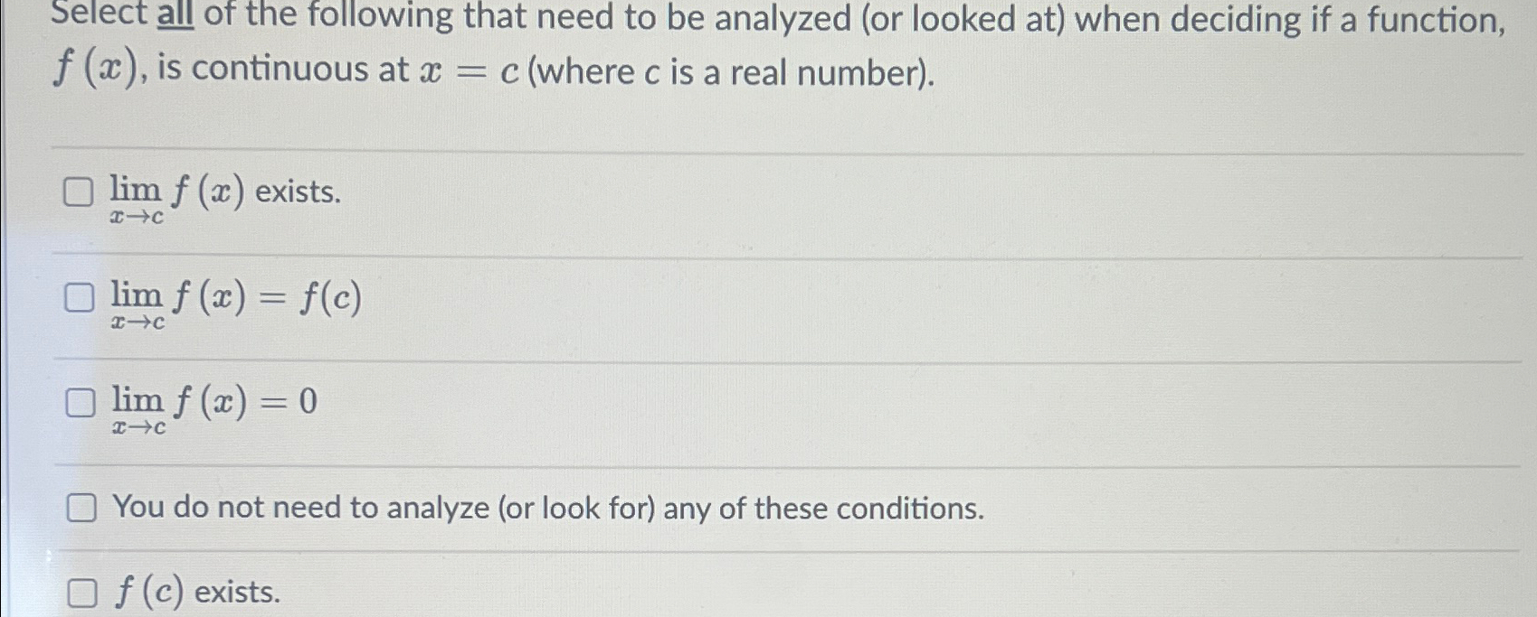 Solved Select all of the following that need to be analyzed | Chegg.com