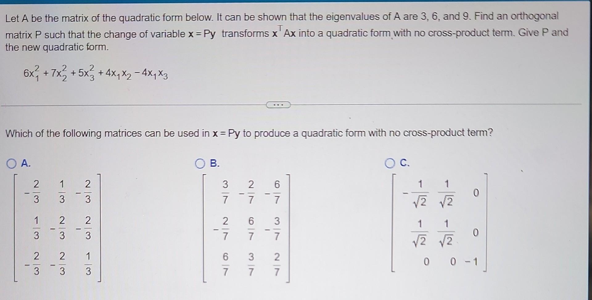Solved Let A be the matrix of the quadratic form below. It | Chegg.com