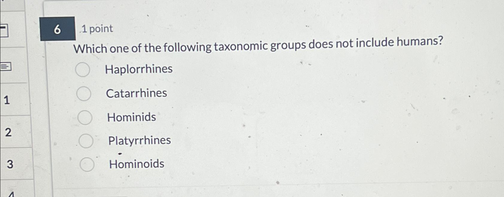 Solved 61 ﻿pointWhich one of the following taxonomic groups | Chegg.com