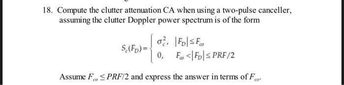 8. Compute the clutter attenuation CA when using a | Chegg.com