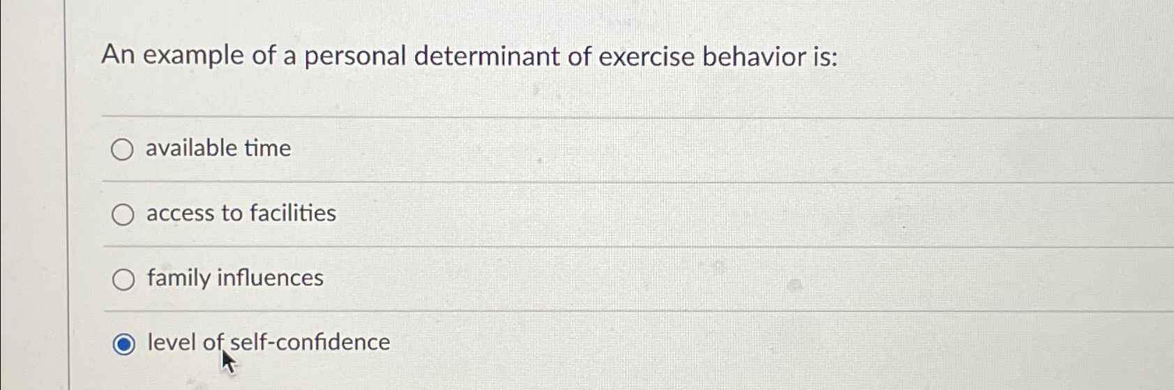 Solved An example of a personal determinant of exercise | Chegg.com