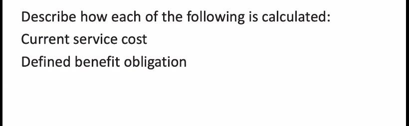 Solved Describe how each of the following is calculated: | Chegg.com