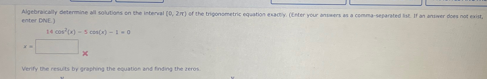 Solved Algebraically determine all solutions on the interval | Chegg.com