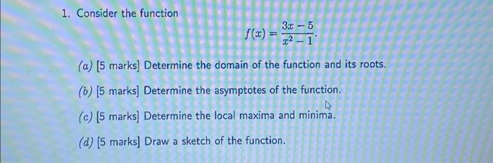 Solved 1. Consider the function f(x) = 3x - 5 ²-1 (a) [5 | Chegg.com